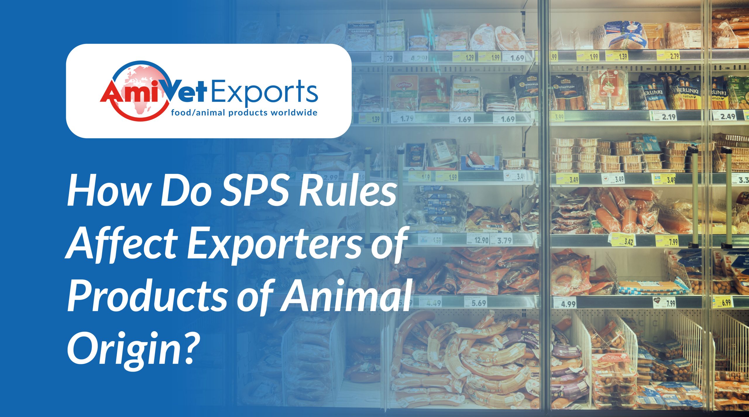 How do SPS rules affect exporters of products of animal origin?